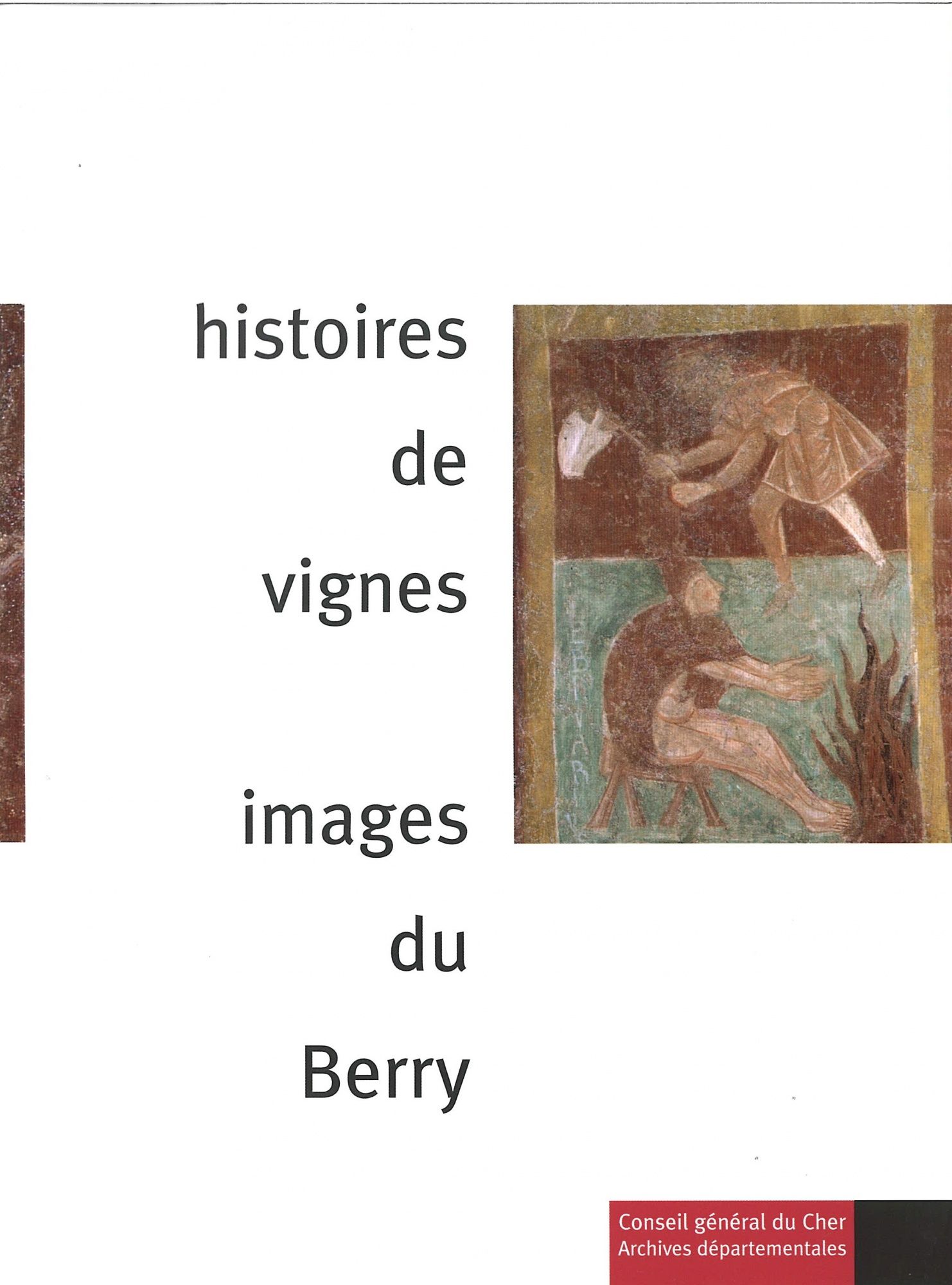 Histoires de vignes, images du Berry